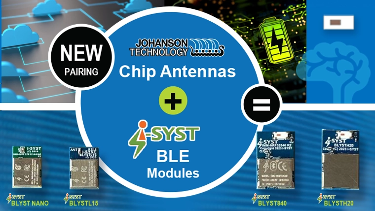 Boost BLE Connectivity with Johanson Chip Antennas & I-SYST Modules | RF Design Guide